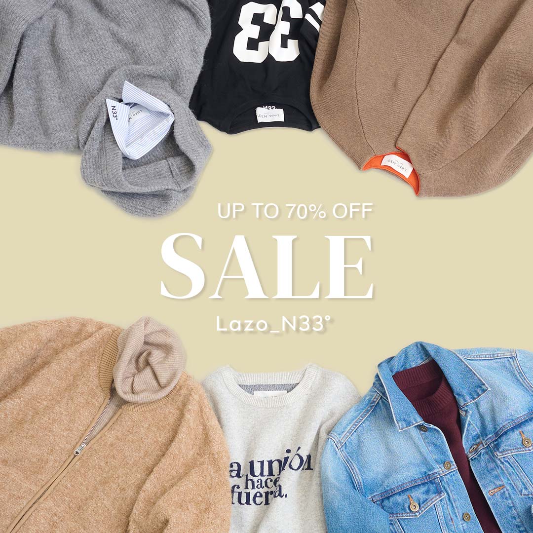 2025 MORE SALE MAX50%OFF| Lazo_N33°（ラソエヌサーティスリー）の公式通販