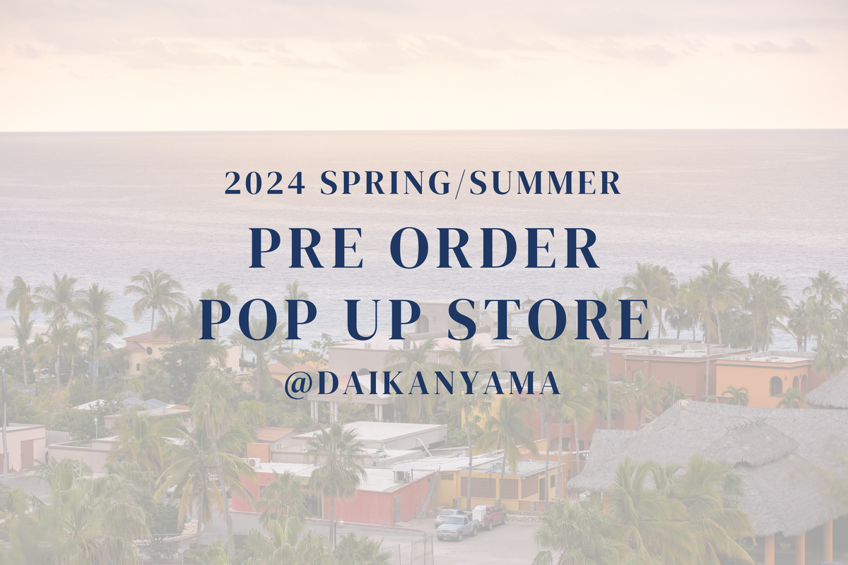 2024SS PRE ORDER POPUP STORE 開催決定！【Lazo_N33°｜ラソエヌサーティスリー】